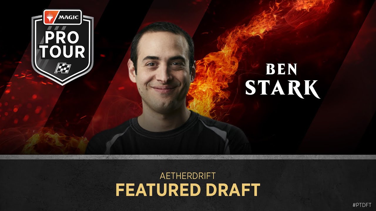 Featured Draft Ben Stark | Draft | #PTAetherdrift - YouTube