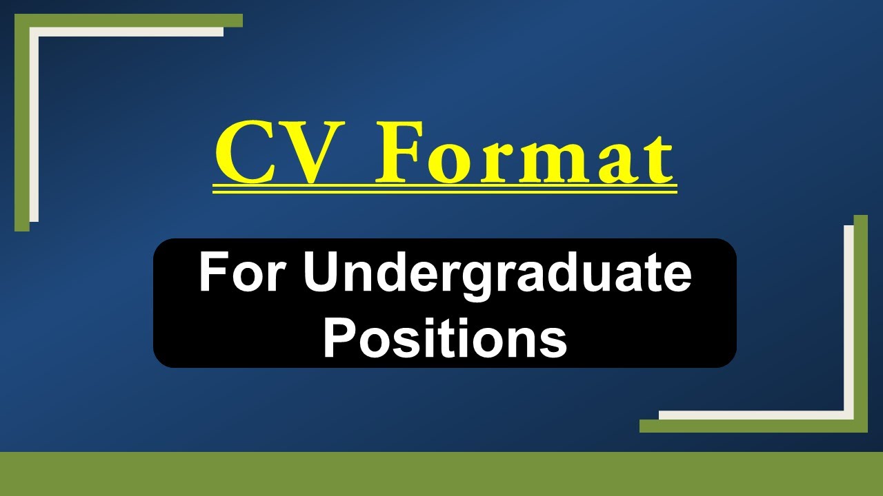 How to Write a Good CV | Basic CV Structure | CV for Undergraduate ...