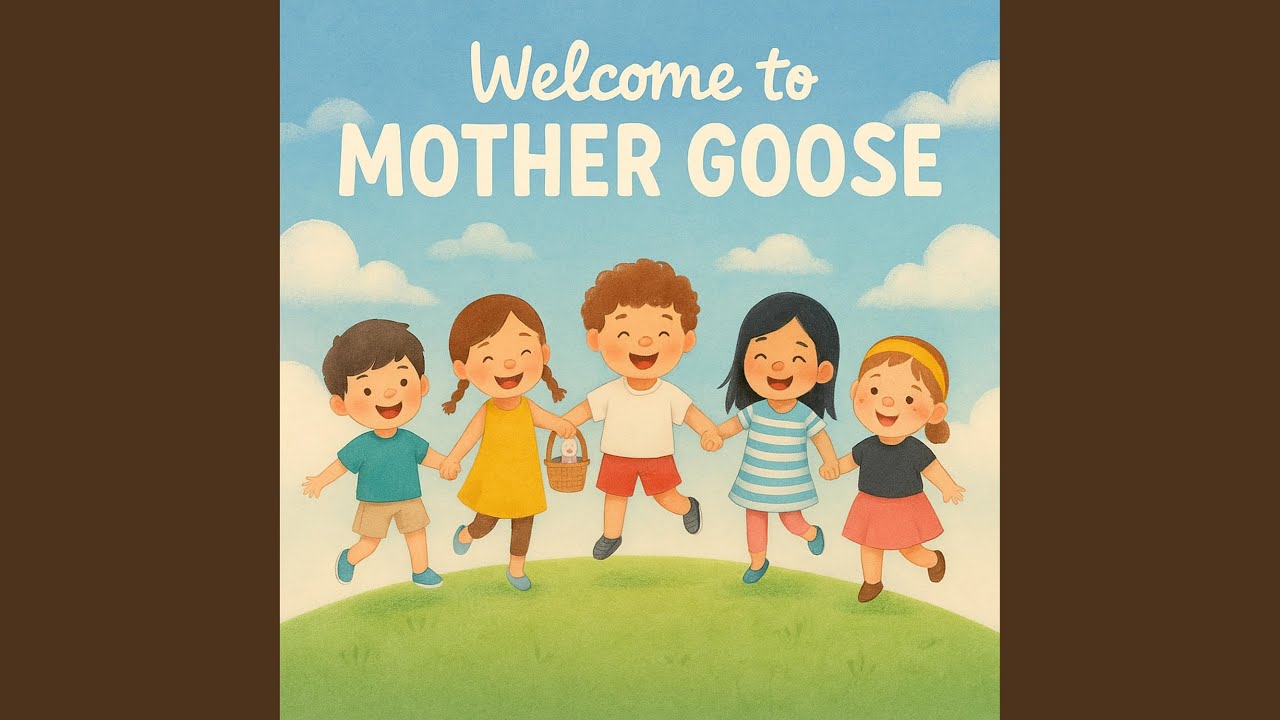 Welcome to Mother Goose - YouTube