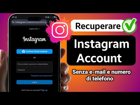 Come recuperare un account Instagram senza password e numero di posta elettronica (2025)