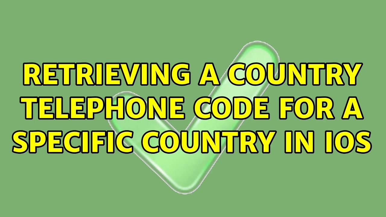 Retrieving A Country Telephone Code For A Specific Country In IOS 3 Retrieving A Country Telephone Code For A Specific Country In IOS 3