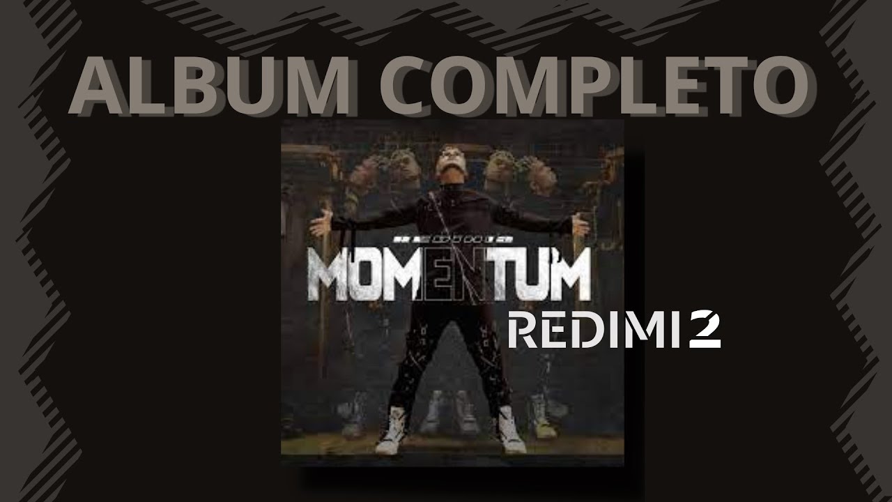 Momentum / Redimi2 / Album completo - YouTube