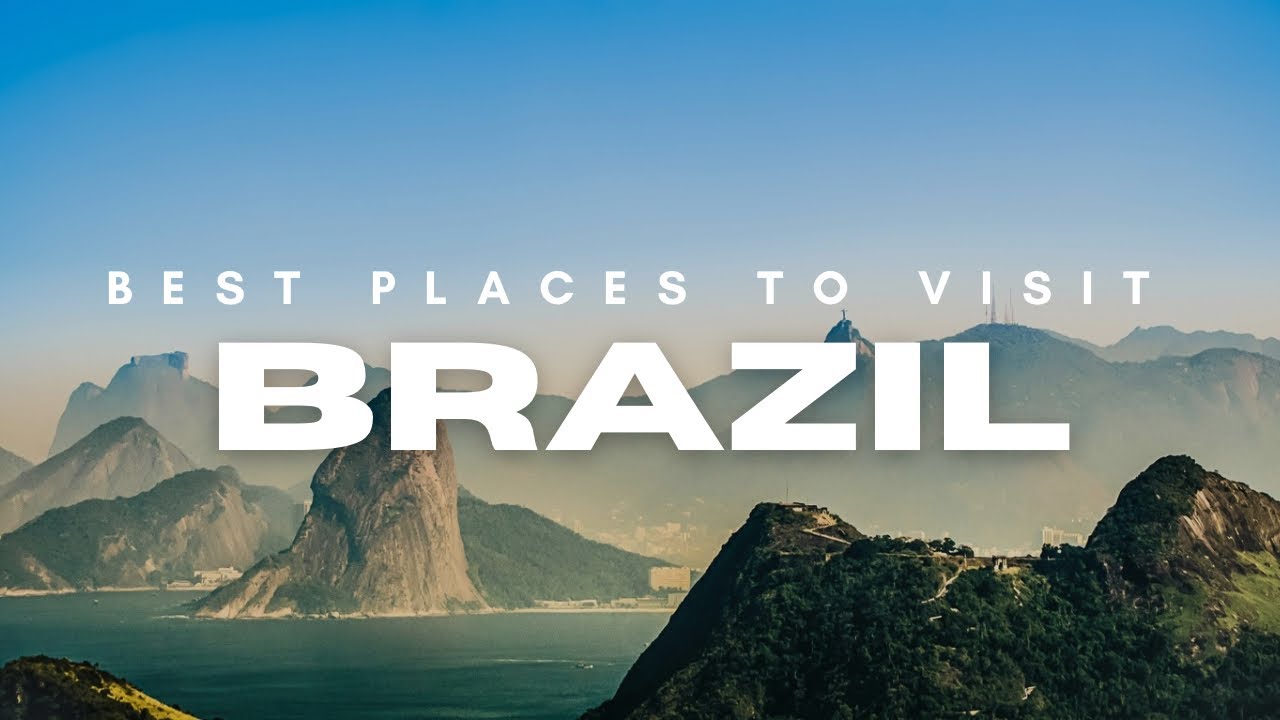 Best Places to Visit in Brazil - Travel Video - YouTube