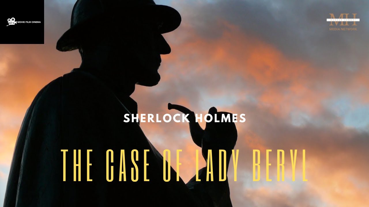 Sherlock Holmes - The Case of Lady Beryl - S01 Ep02 - YouTube