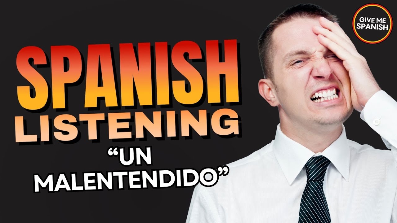 Spanish listening practice Spanish dialogues - Un malentendido - YouTube