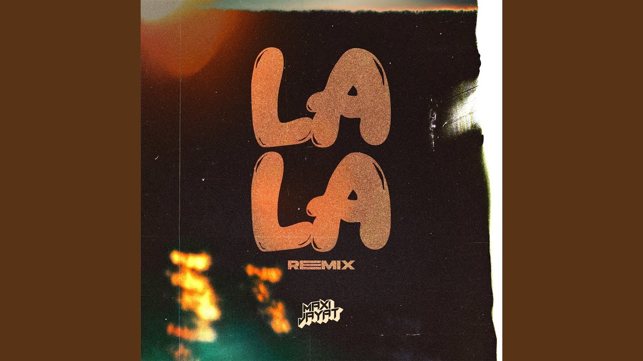 LALA (Remix) - YouTube Music