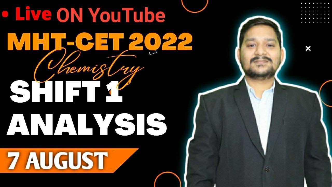 | CHEMISTRY MHT-CET 7th AUGUST -SHIFT 1 - PAPER ANALYSIS | ALL ABOUT CHEMISTRY | SOVIND SIR ...