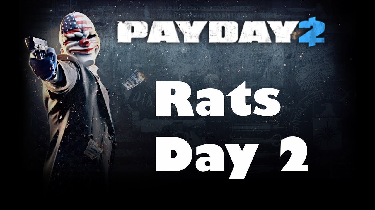 Gratuitous Censorship (Payday 2 "Rats" Day 2) - YouTube