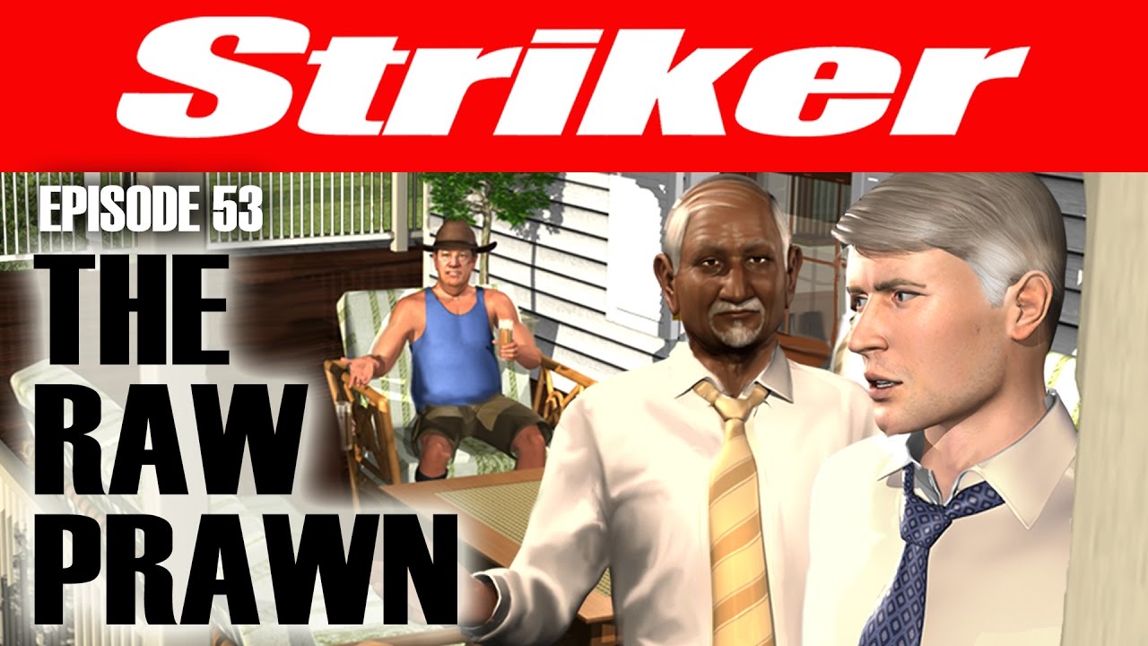 Striker #54. 21-10-16. The Raw Prawn - YouTube