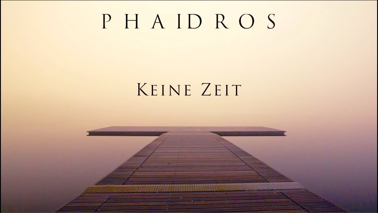 "KEINE ZEIT" • PHAIDROS • Solo Live Performance • Expressivé OSMOSE - YouTube