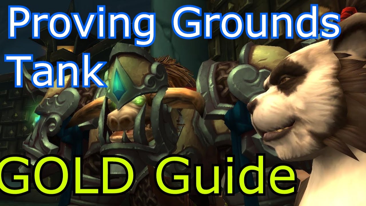 GOLD Tank Proving Grounds How To Guide WoW MoP Patch 5.4 - YouTube