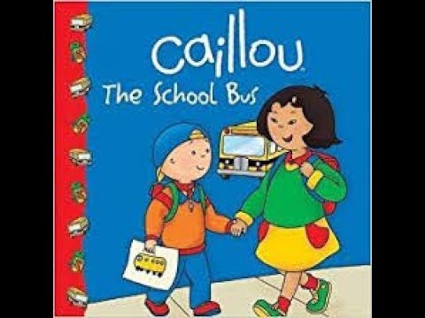 Caillou "The School Bus" - YouTube