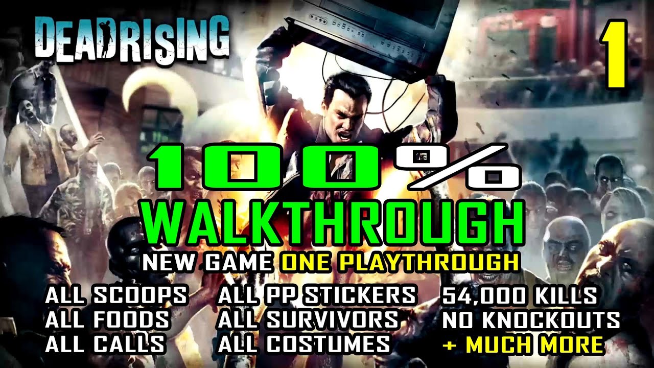 DEAD RISING - 100% Walkthrough 1/11 - Full Trophy Guide - YouTube