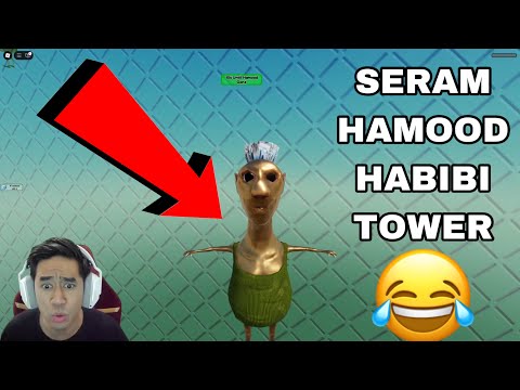 SERAM HAMOOD HABIBI TOWER 😂