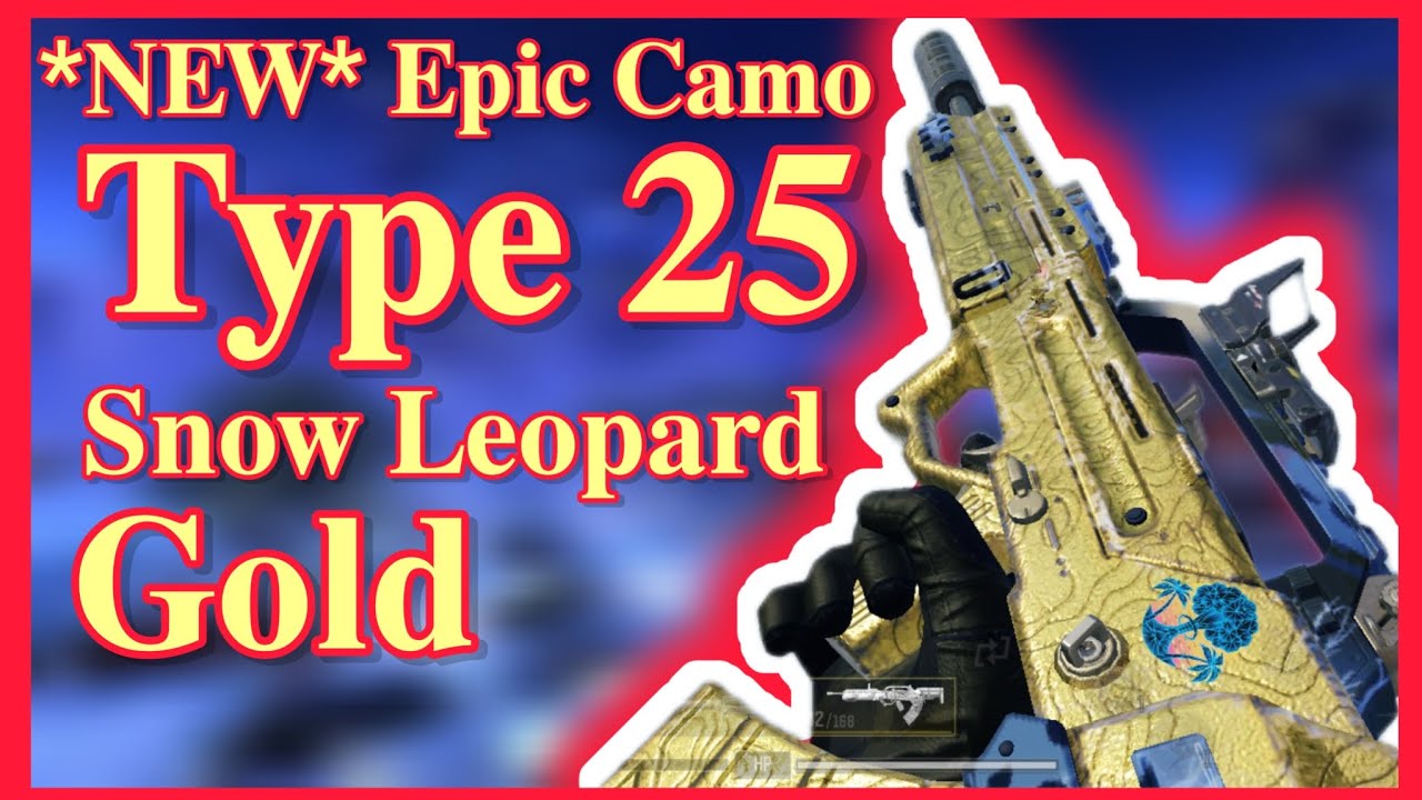 *NEW* Epic Camo / Type 25 - Snow Leopard ( Gold ) - YouTube