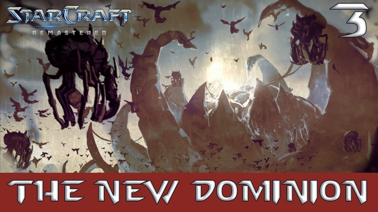 Starcraft Remastered Original 3 The New Dominion - Zerg Campaign - No ...