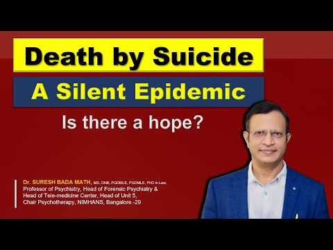Death by Suicide: A Silent Epidemic - Is there a hope?