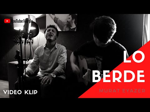 Murat Eyazer - Lo Berde (Acoustic Video)