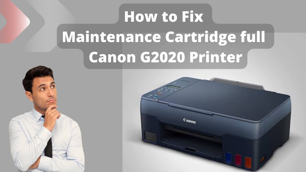 How To Fix Maintenance Cartridge Full Canon G2020 Printer | How to Fix ...