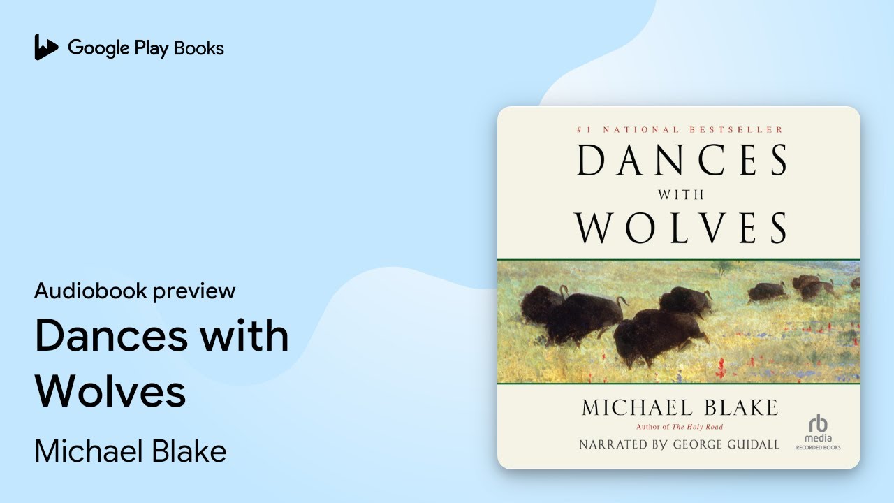 Dances with Wolves by Michael Blake · Audiobook preview - YouTube