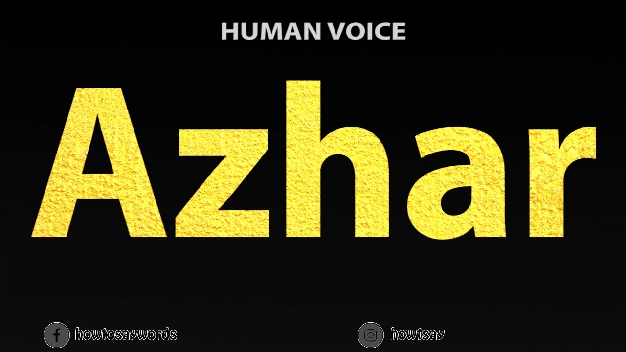 How To Pronounce Azhar - YouTube