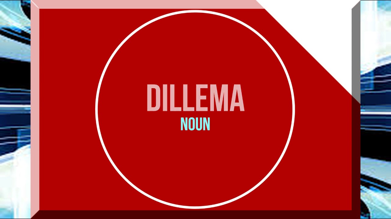 dillema - YouTube