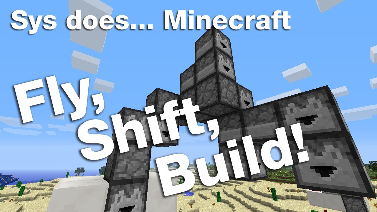 Minecraft: Fly, Shift, Build! - YouTube