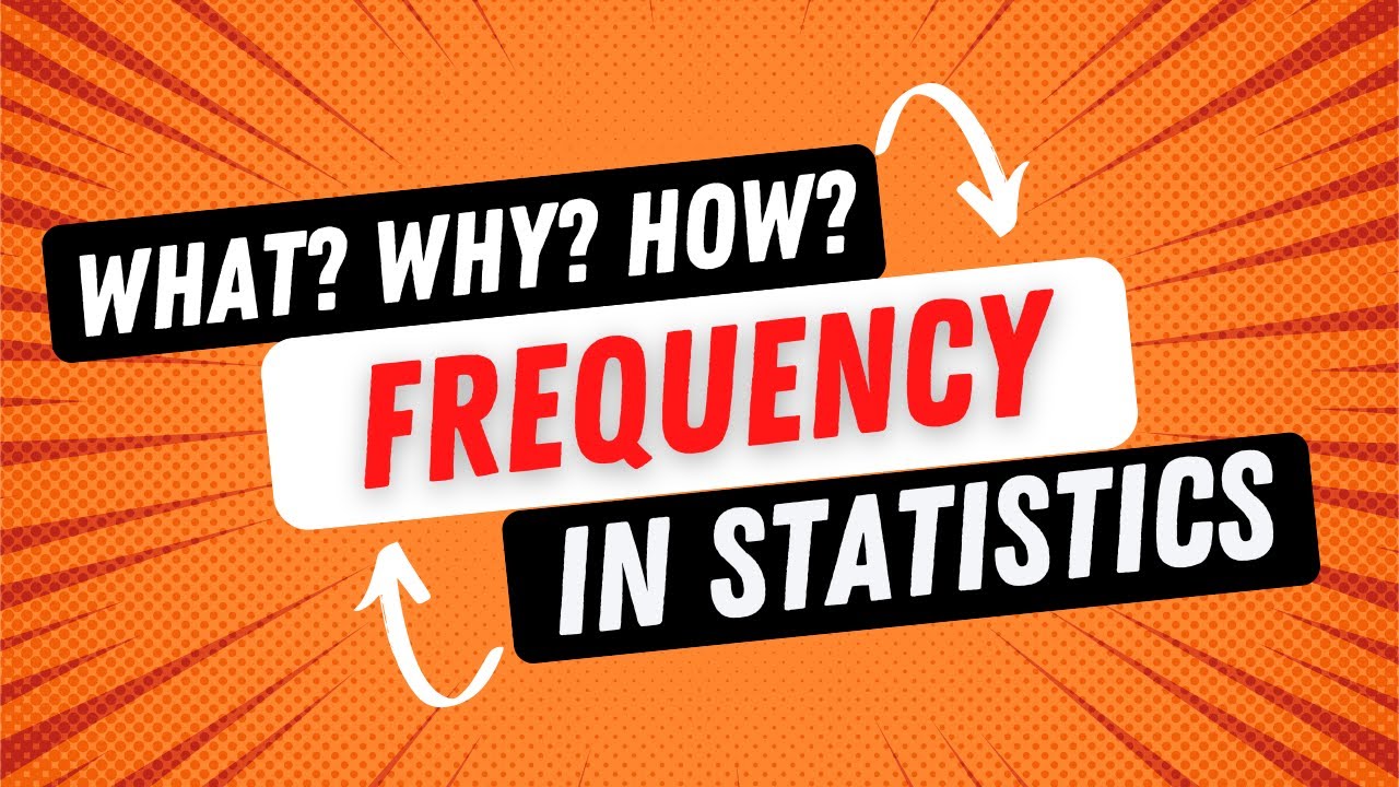Frequency - What? Why? How? || Absolute || Relative || Cumulative ...