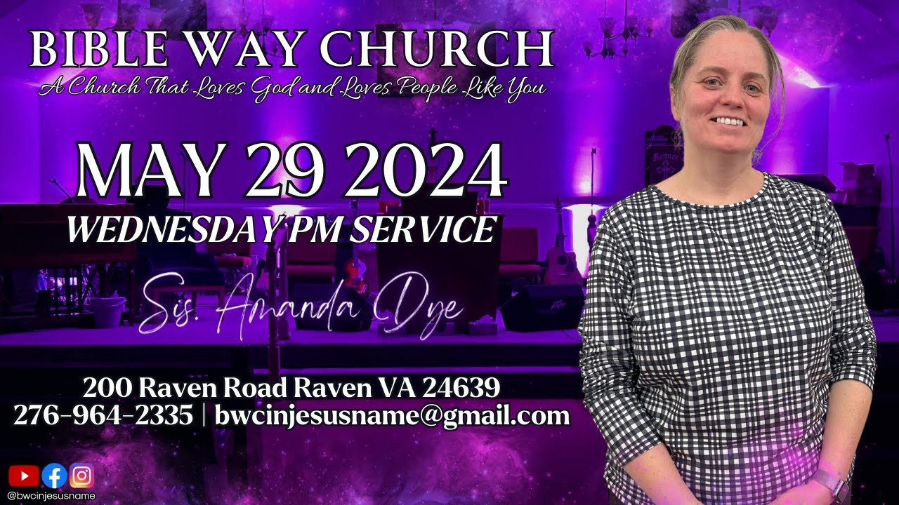 5.29.2024 | Wednesday Night Live | Sis. Amanda Dye - YouTube