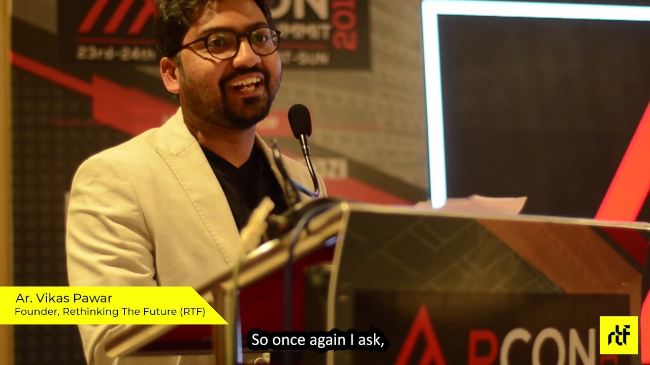 'I am an Architect' Speech by Ar. Vikas Pawar | Rethinking The Future ...