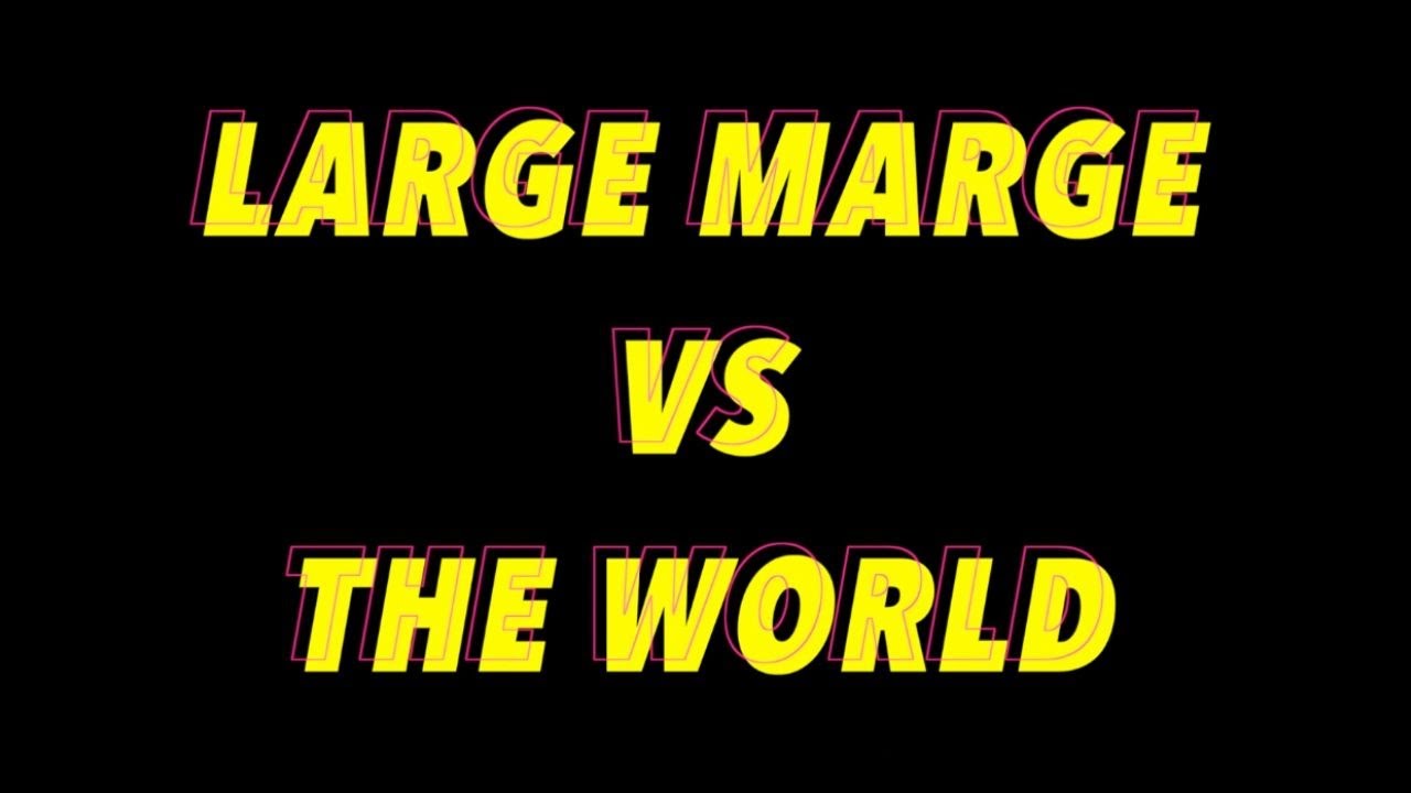 Large Marge vs The World Official Trailer - YouTube