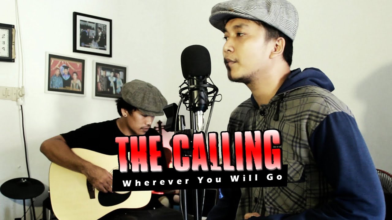 Wherever You Will Go - The Calling Acoustic Cover - YouTube