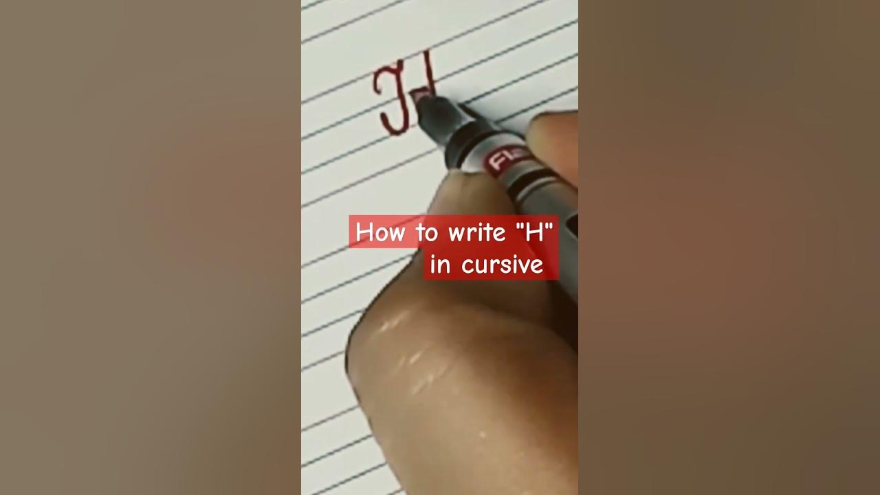 How To Write H In Cursive cursivehandwriting how-to-write-h-in-cursive-cursivehandwriting