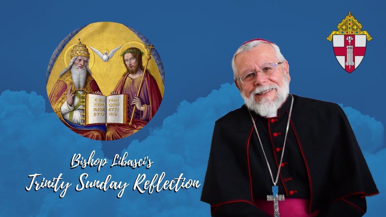 Bishop Libasci - Trinity Sunday reflection - YouTube