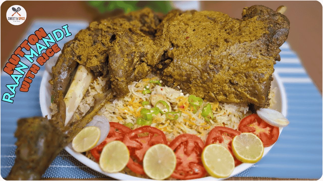 Mutton raan mandi Recipe | Delicious | Easy to Made by Sweet & Spice ...