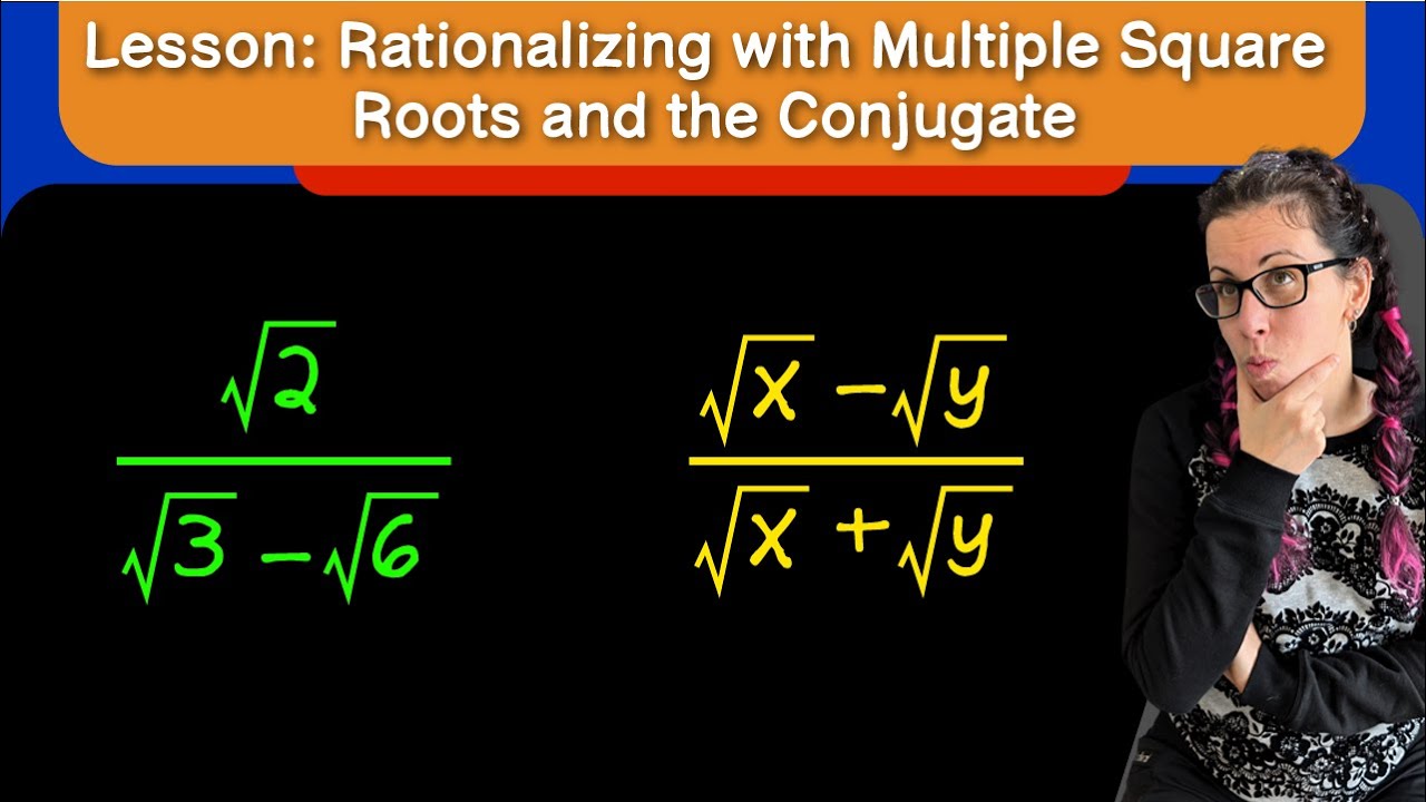 Lesson: Rationalizing a Denominator with 2 Square Roots - YouTube