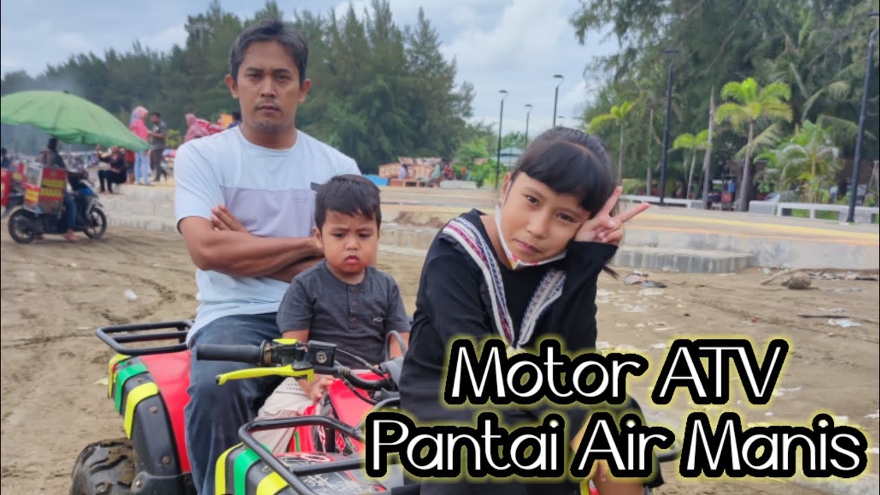 ATV / Pantai Air Manis Part 2 - YouTube