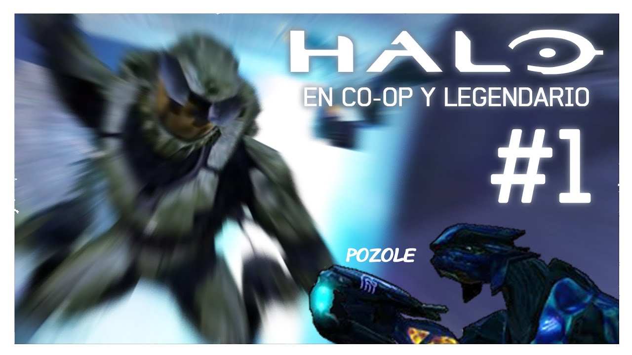 ¡Pozoles y Halo-momentos! | Halo CE - Saga cooperativa #1 - YouTube