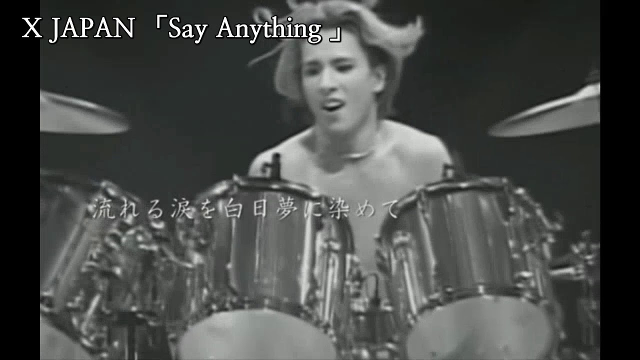 X JAPAN Say Anything 음질보장 - YouTube