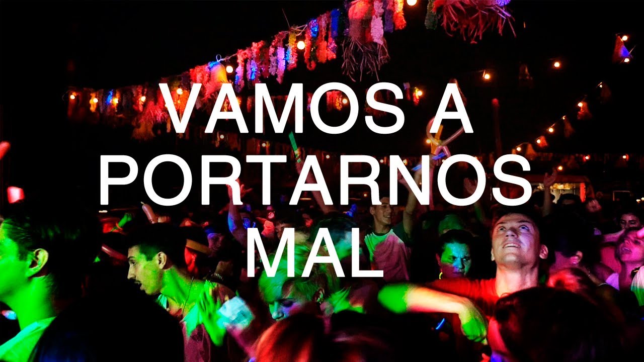 MPM - VAMOS A PORTARNOS MAL (TEMA PROPIO) - YouTube