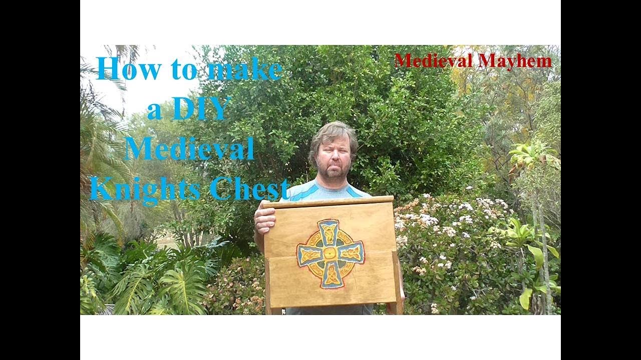 How to make a Medieval Knights Chest DIY Hack LARP SCA - YouTube
