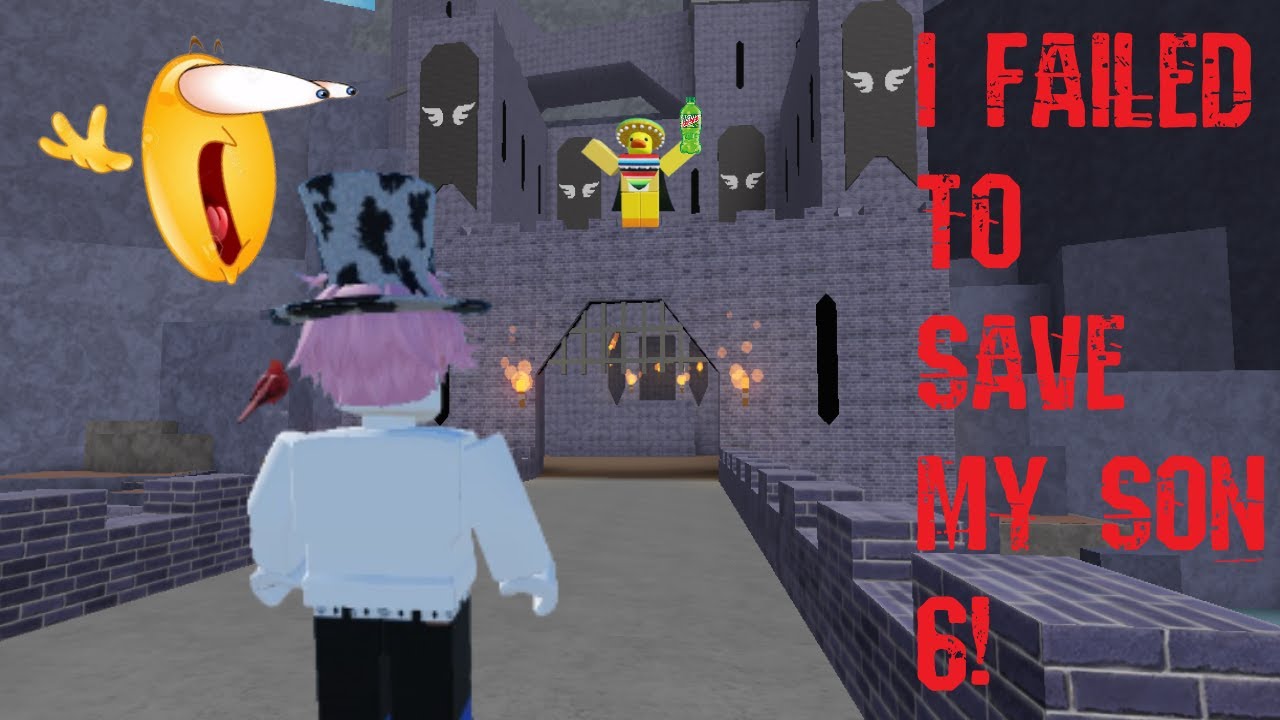 I FAILED TO SAVE MY SON 6! - YouTube