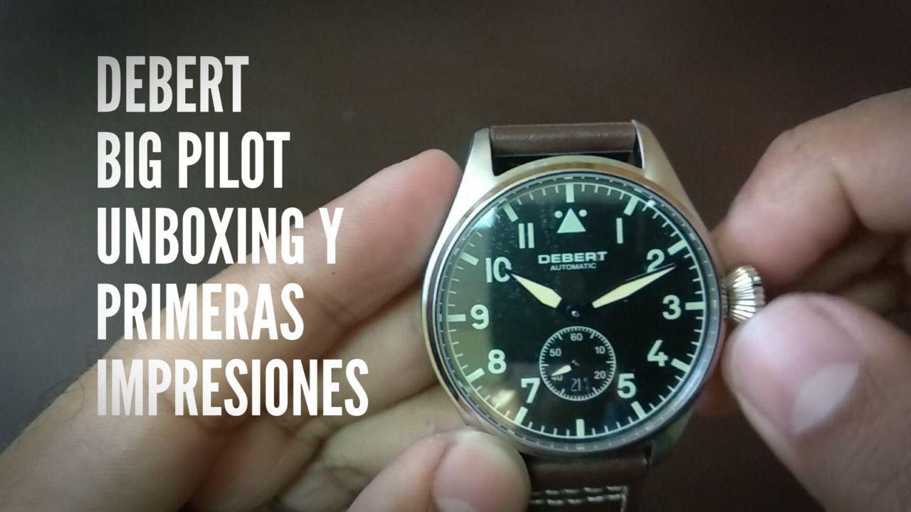 Reloj Debert Big Pilot Watch. Unboxing y Primeras Impresiones - YouTube