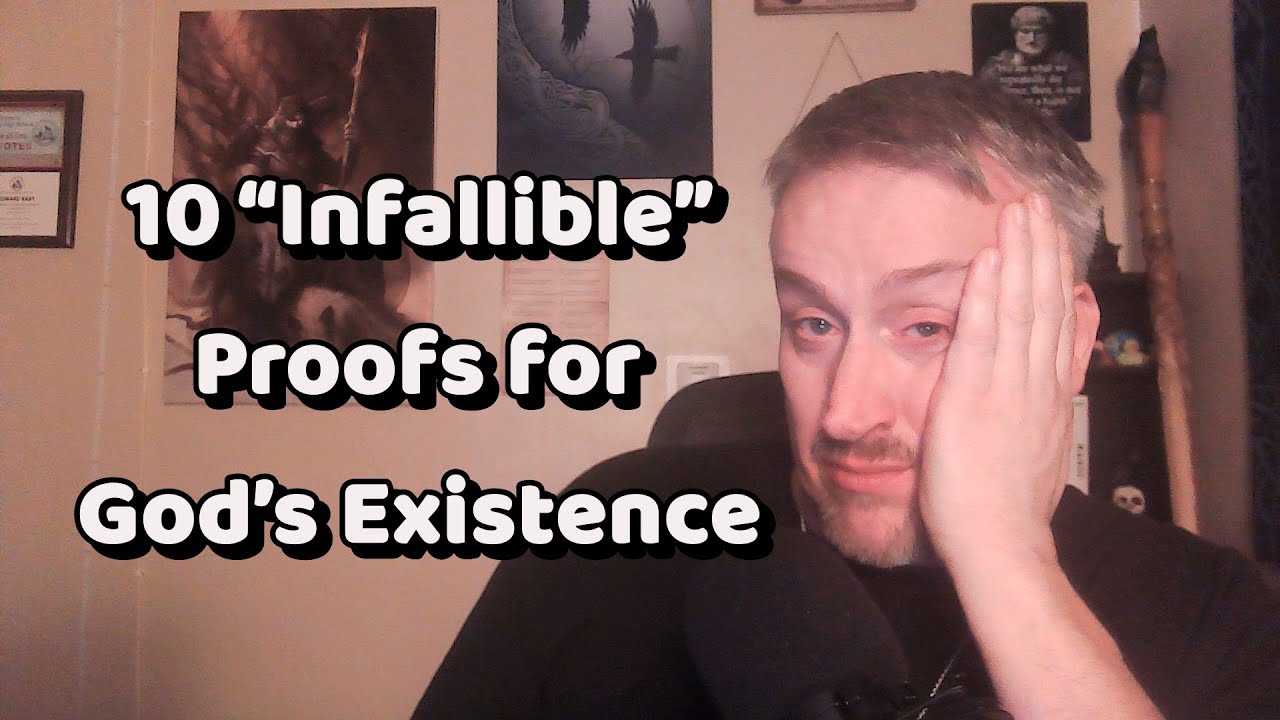 10 "Infallible" Proofs for God's Existence - YouTube