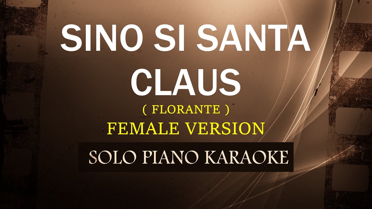 SINO SI SANTA CLAUS ( FEMALE VERSION ) ( FLORANTE ) (COVER_CY) - YouTube