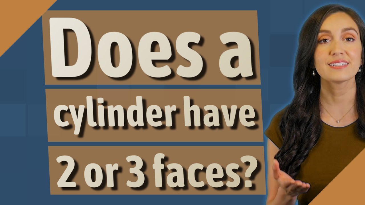 Does a cylinder have 2 or 3 faces? - YouTube