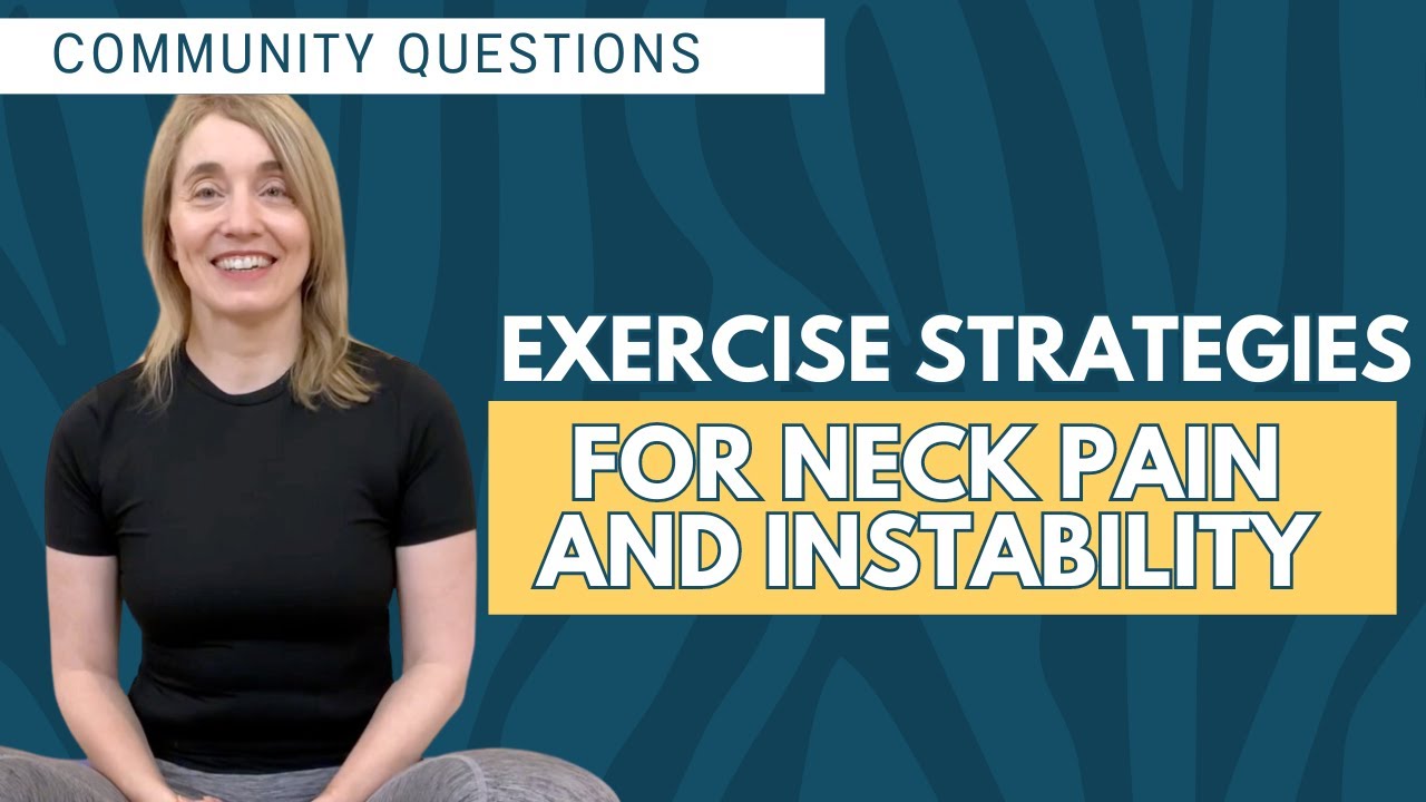Community Questions - Hypermobility Exercises for Neck Pain ...