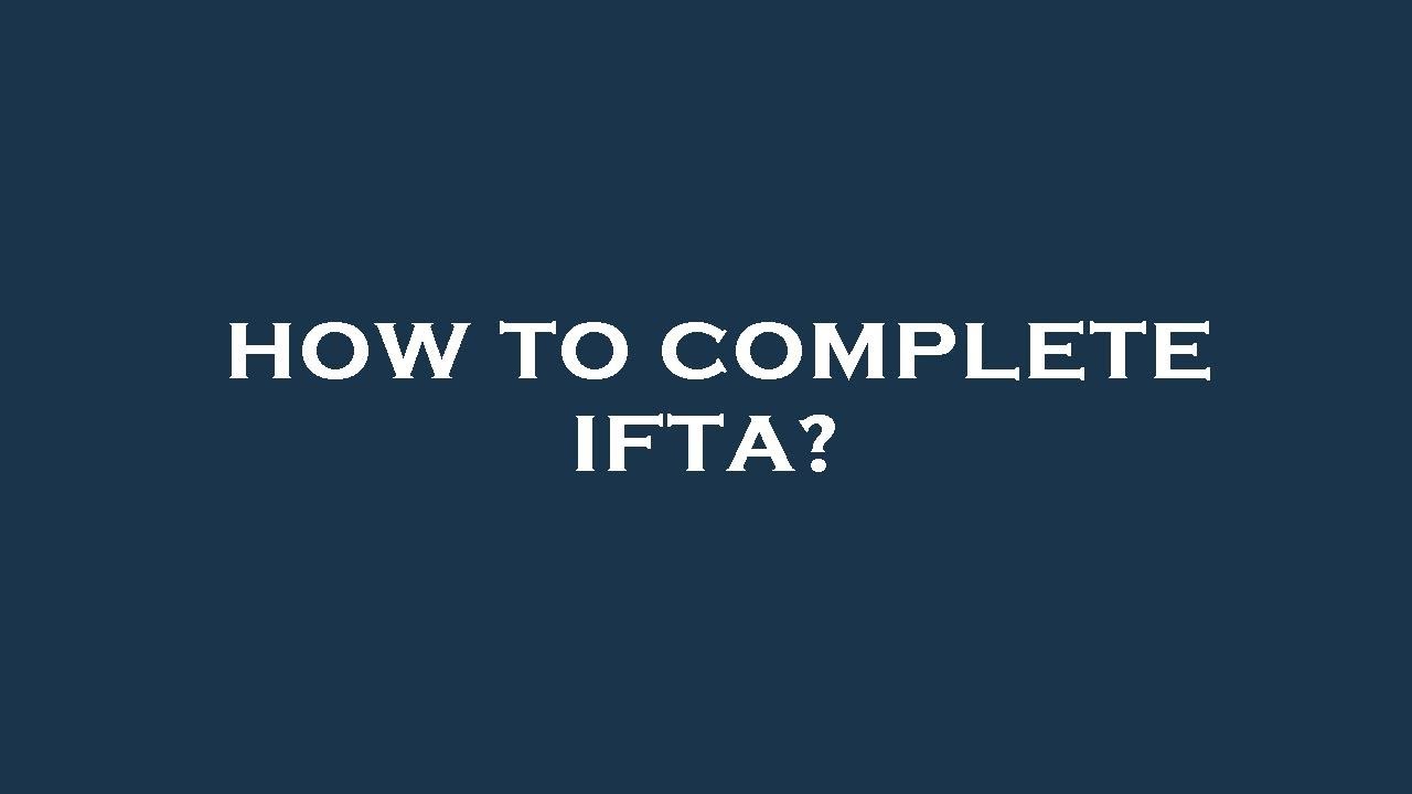 How to complete ifta? - YouTube