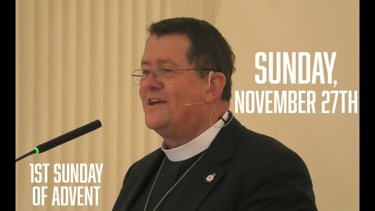 First Sunday of Advent 2022 - Rev. Nigel Mumford - YouTube