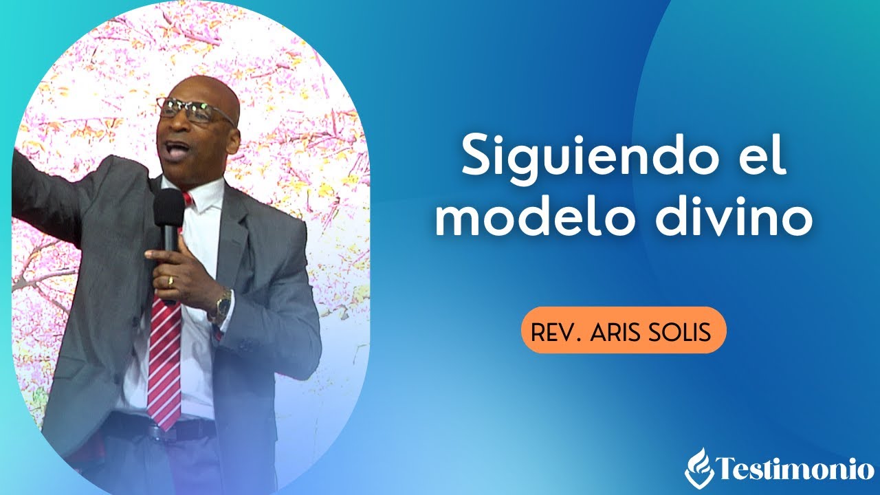 Siguiendo el modelo divino Rev. Aris Solis 📖🔥 - YouTube